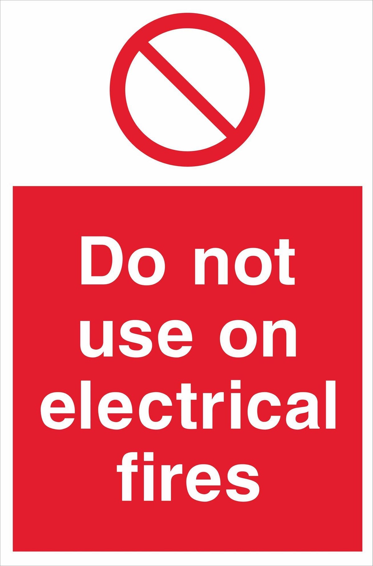Do not use on electrical fires — Sign Services UK
