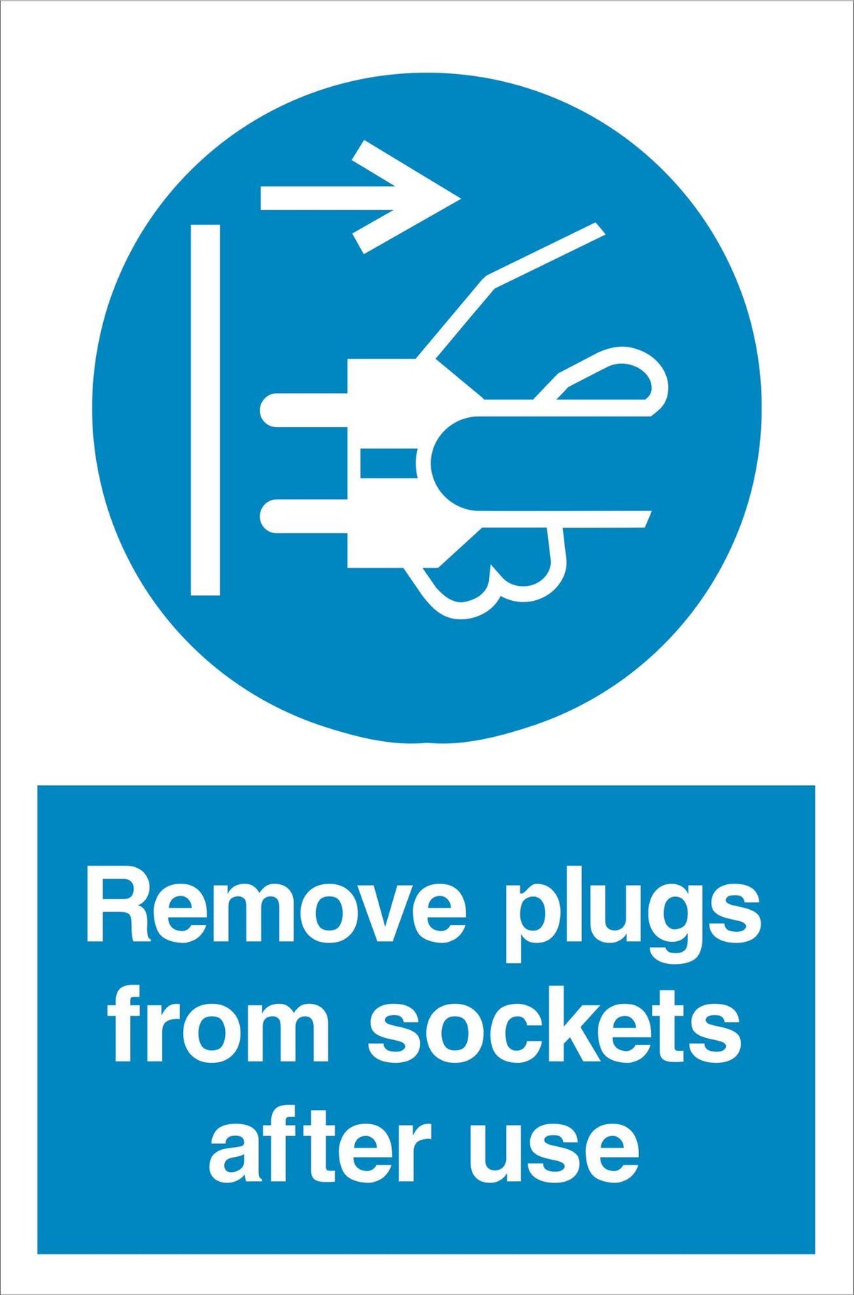 Remove plugs from sockets after use — Sign Services UK
