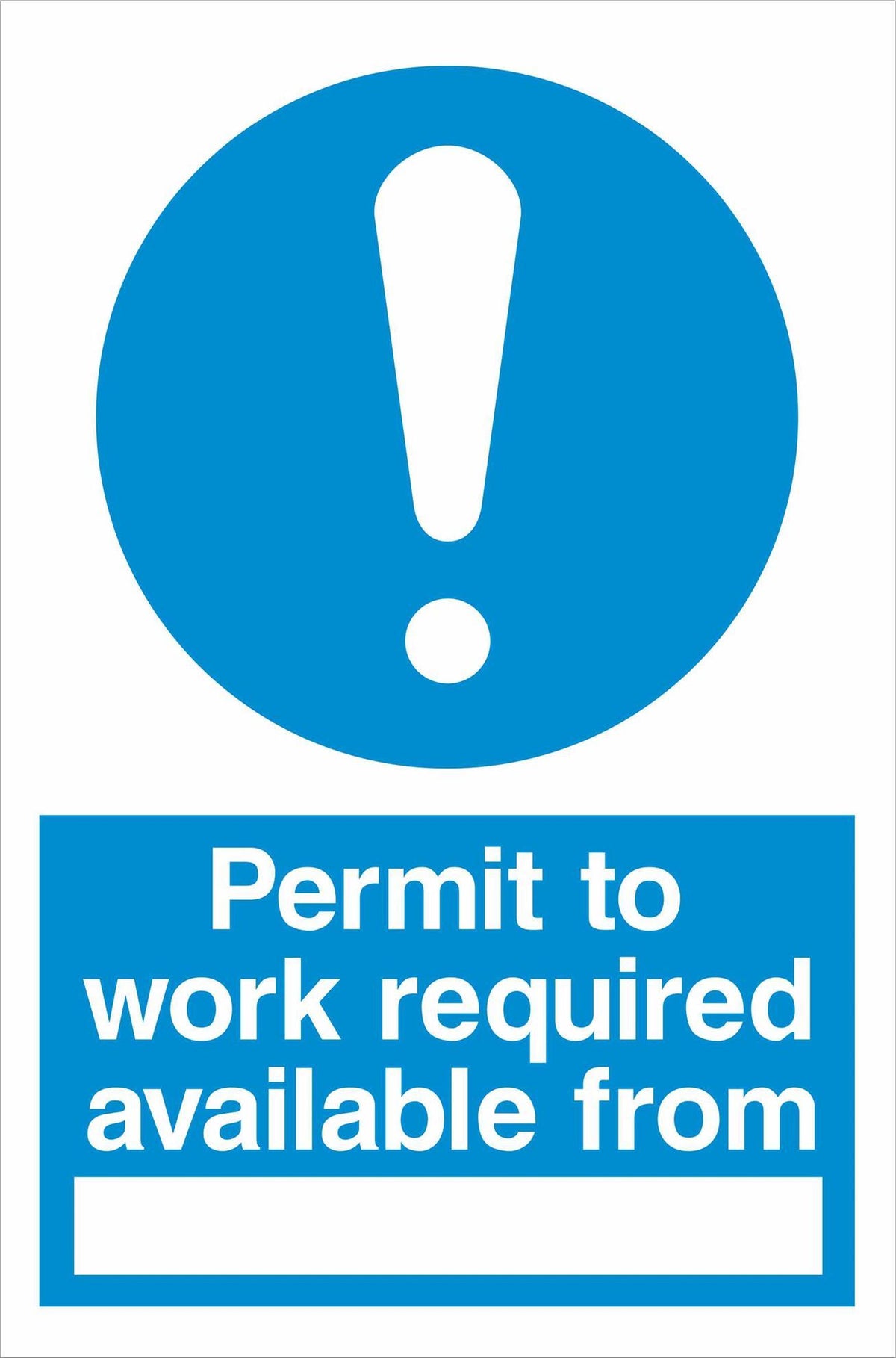 Permit to work required available from …… — Sign Services UK