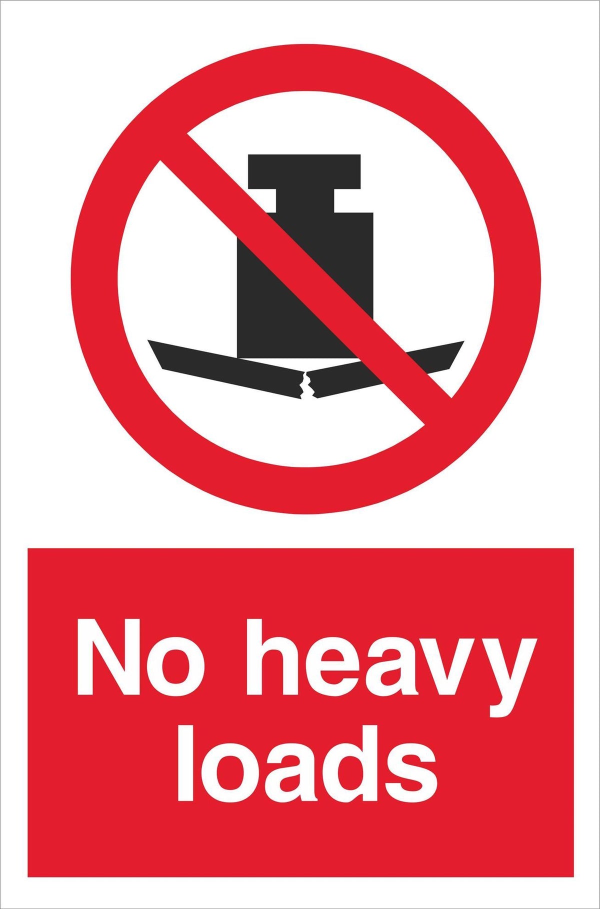 No heavy loads — Sign Services UK