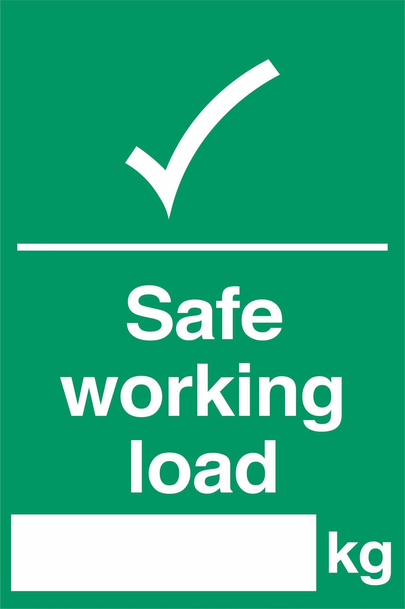 Safe working load ….kg — Sign Services UK